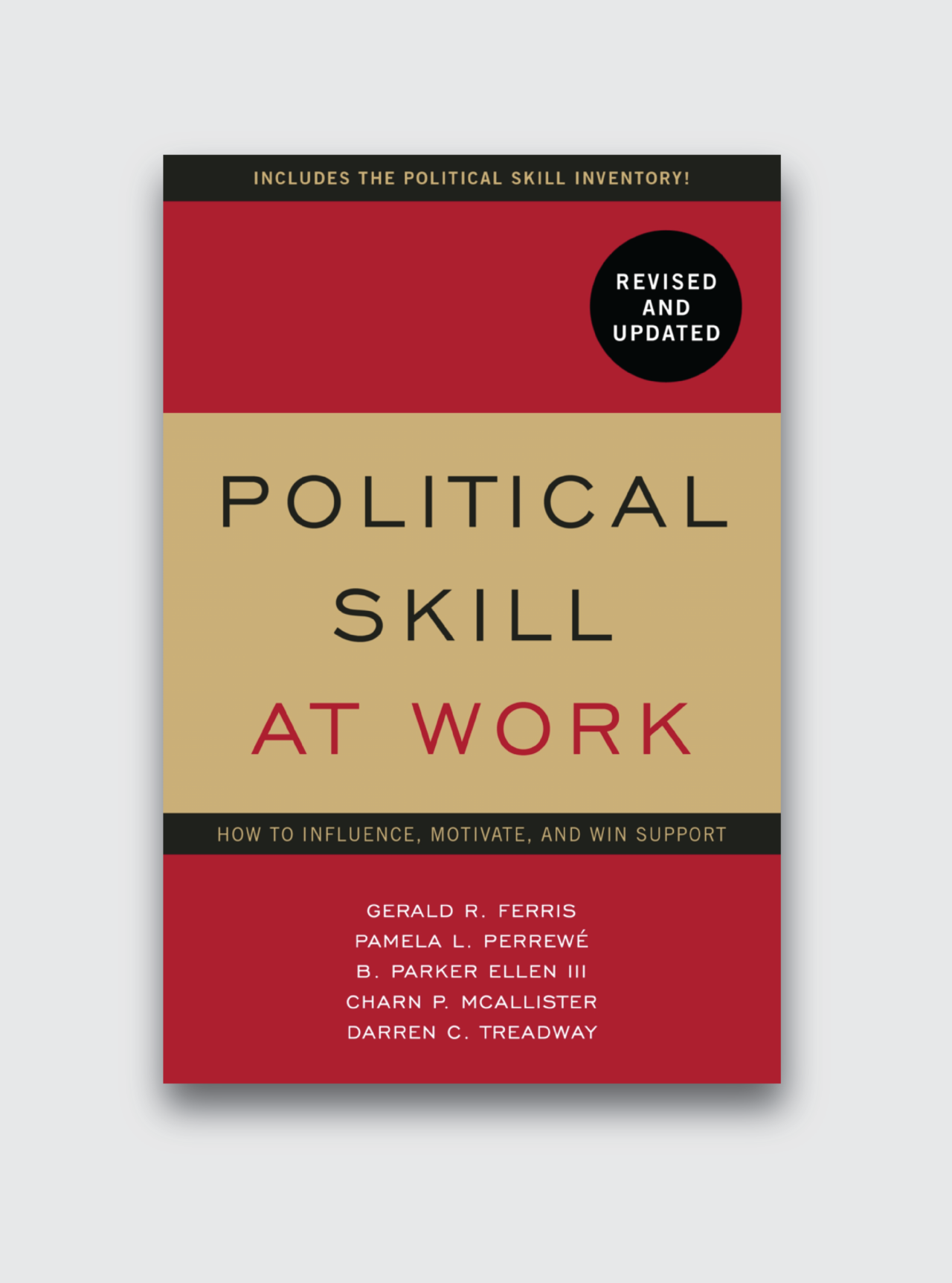 Political Skill At Work – How to influence, motivate, and win support
